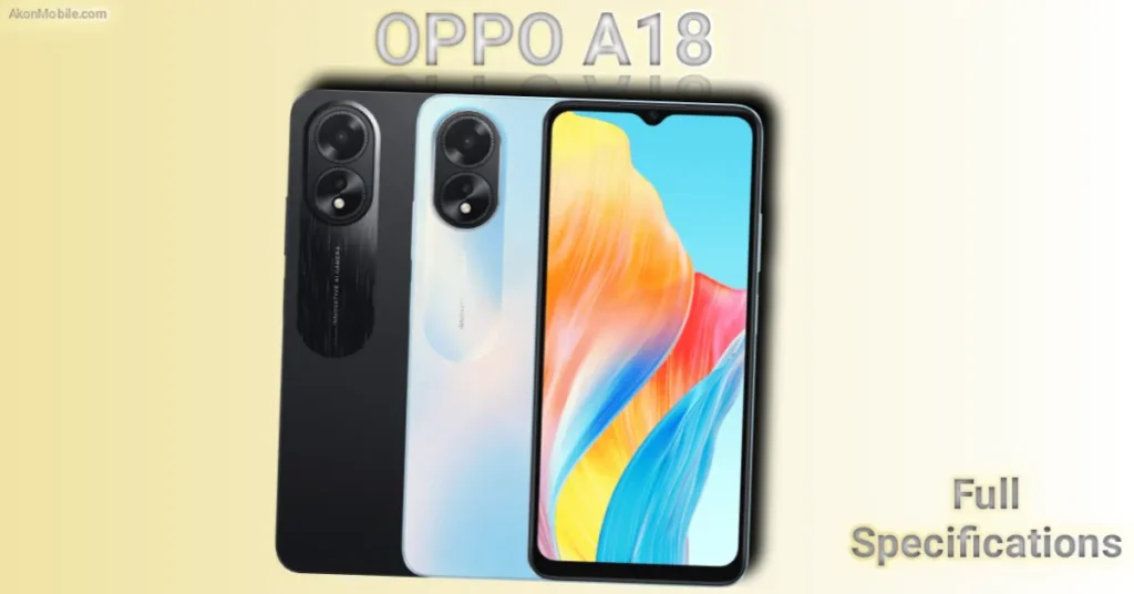 Oppo A18 Price In Bangladesh 64/128GB ROM - AkonMobiLe