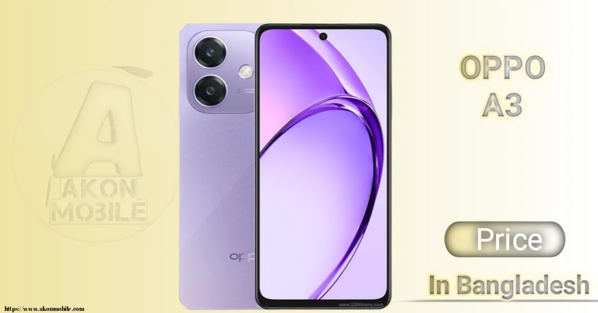 Oppo A3 Price In Bangladesh 4/6/8GB RAM - AkonMobiLe