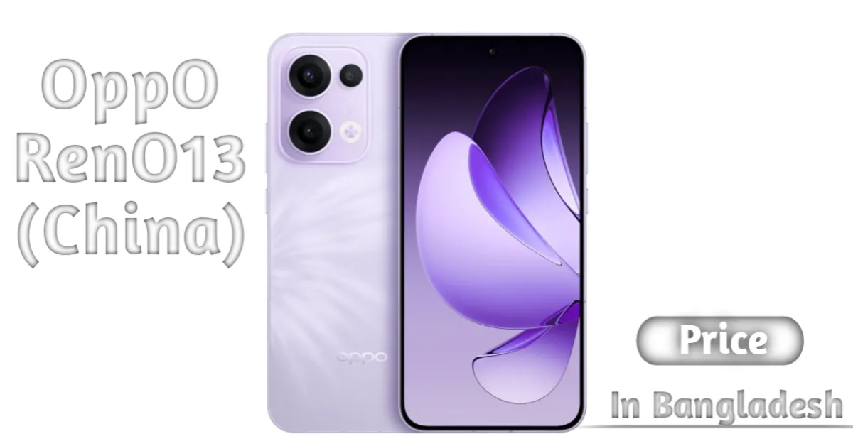 Oppo Reno 13 (China) Price In Bangladesh 2025, Full Specs